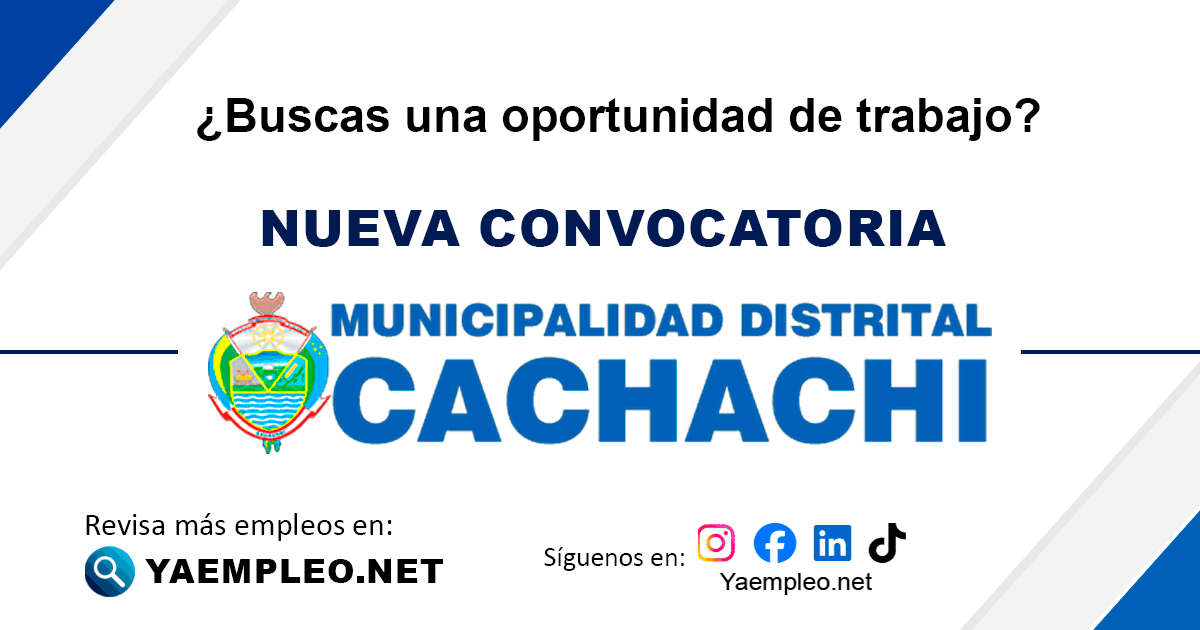 Convocatoria Municipalidad de Cachachi Marzo 2026: 20 vacantes para ...
