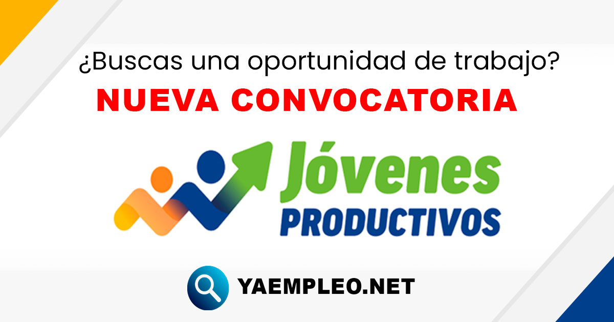 Convocatoria Programa Nacional de Empleo “Jóvenes Productivos Diciembre ...