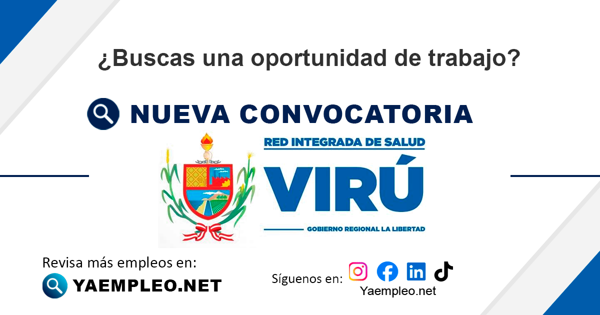 Red Integrada de Salud Virú – 15 vacantes para Médicos, Biólogos ...